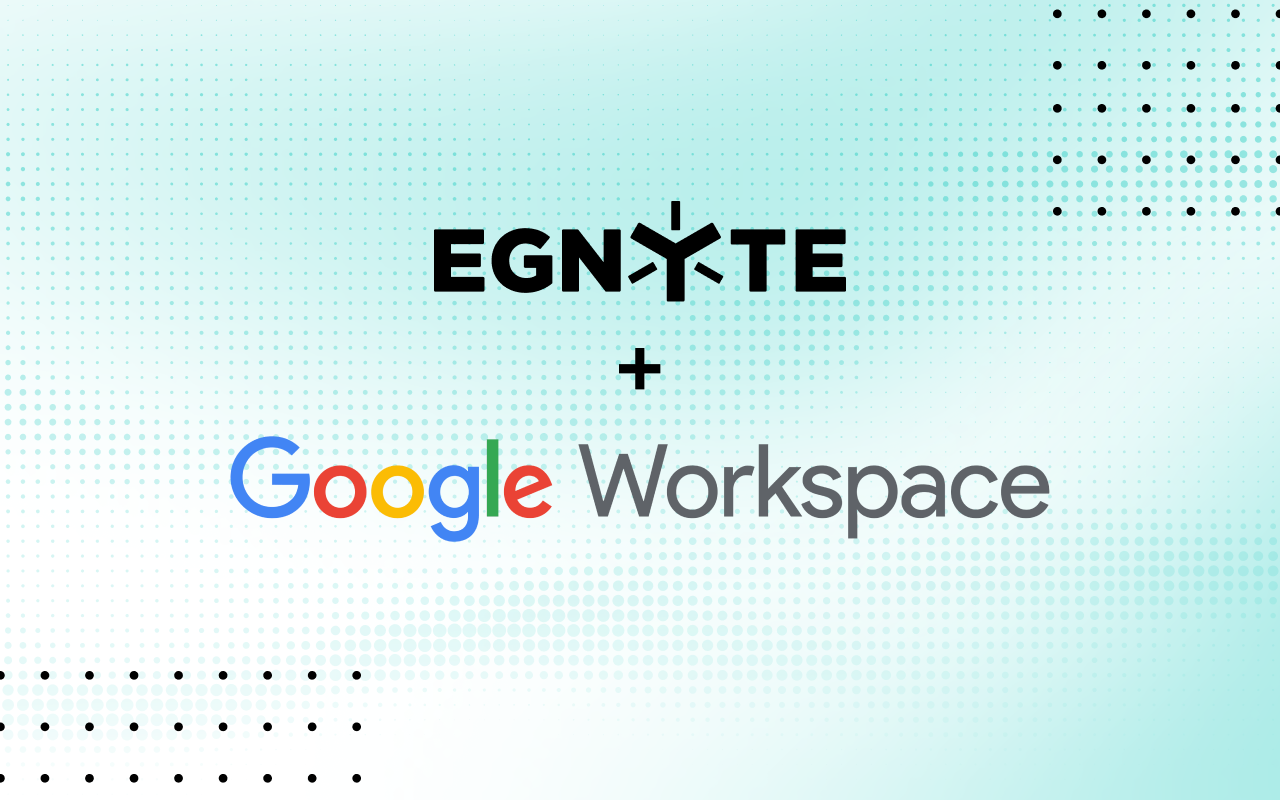 Introducing Egnyte’s Enhanced Google Workspace Integration - Egnyte Blog