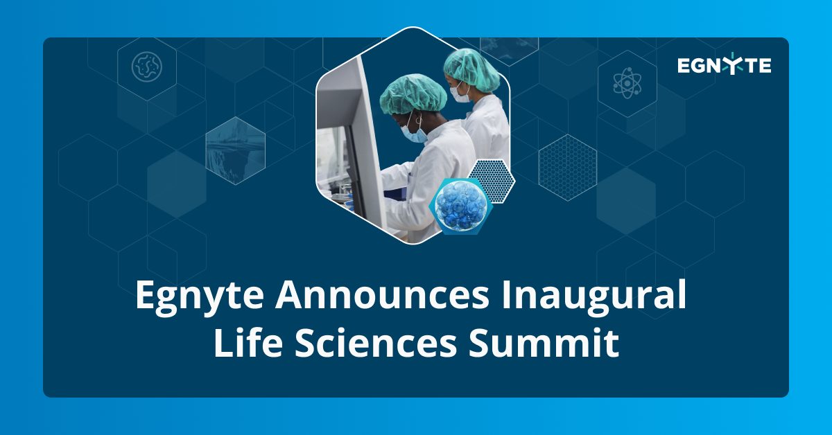 Egnyte Announces Inaugural Life Sciences Summit | Egnyte