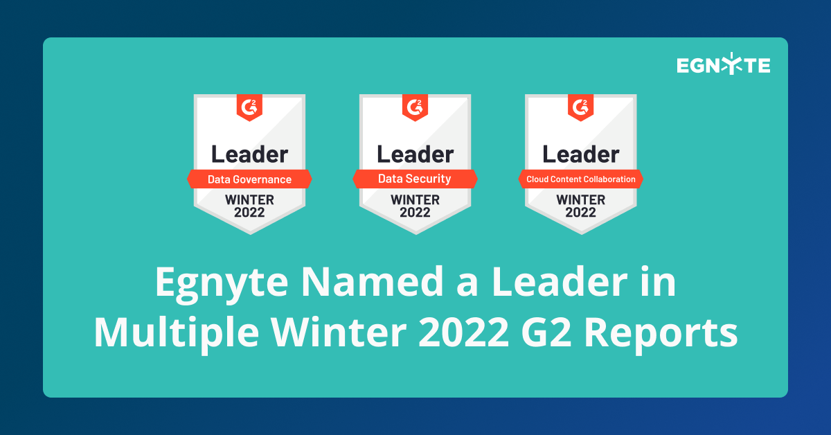 Egnyte Named a Leader in Multiple Winter 2022 G2 Reports | Egnyte