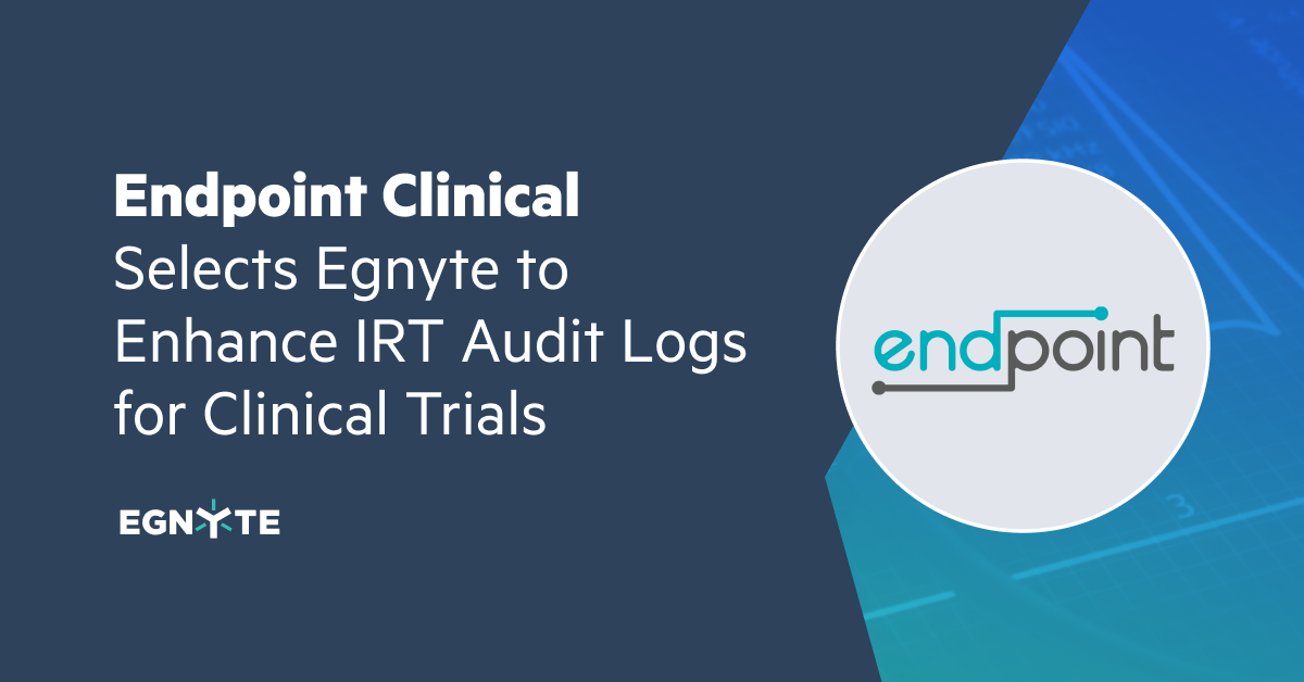 Endpoint Clinical Selects Egnyte to Enhance IRT Audit Logs for Clinical ...