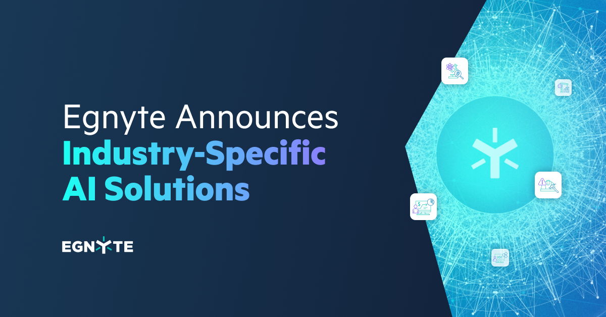 Egnyte Announces Industry-Specific Artificial Intelligence Solutions | Egnyte