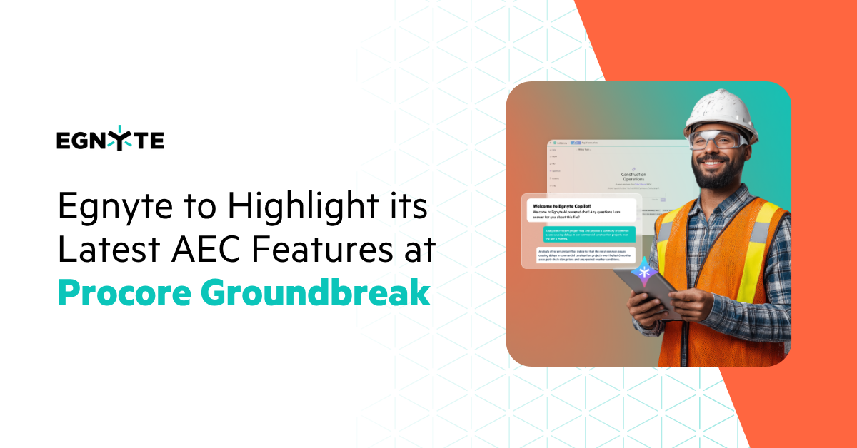 Intelligent Data Environment Capabilities at Procore Groundbreak | Egnyte